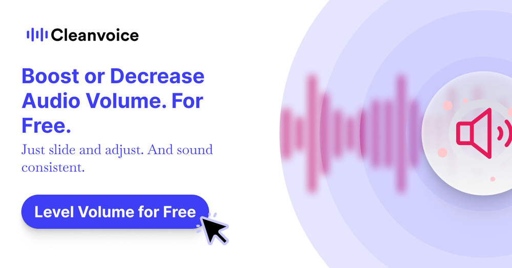 Volume Changer - Boost Audio Volume for Free - In One Click | Cleanvoice AI